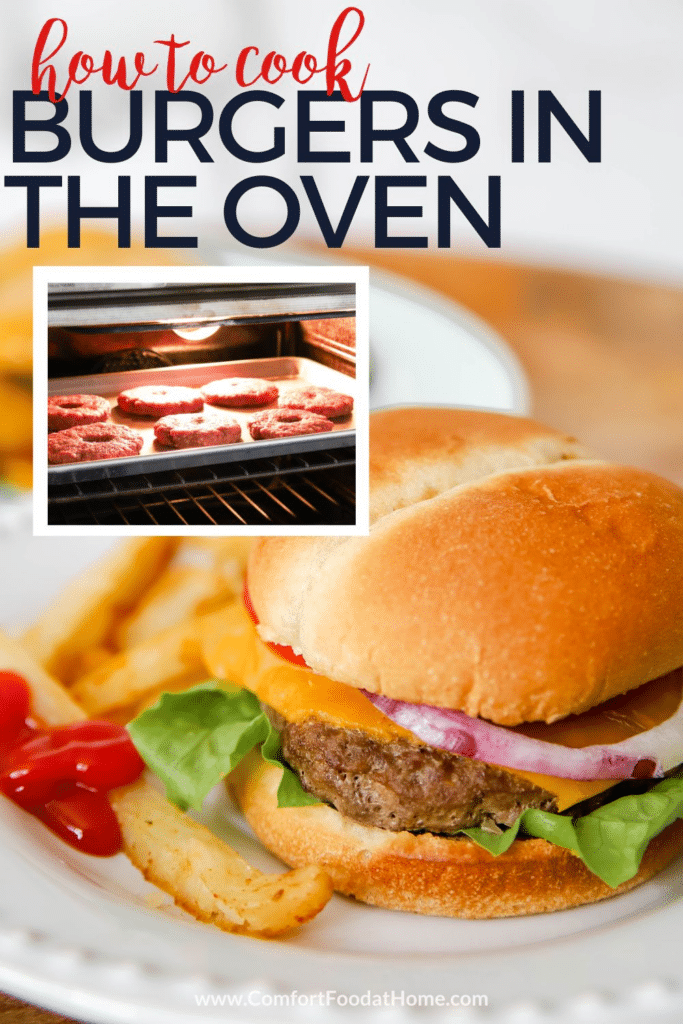How to Cook Burgers in the Oven - Comfort Food at Home