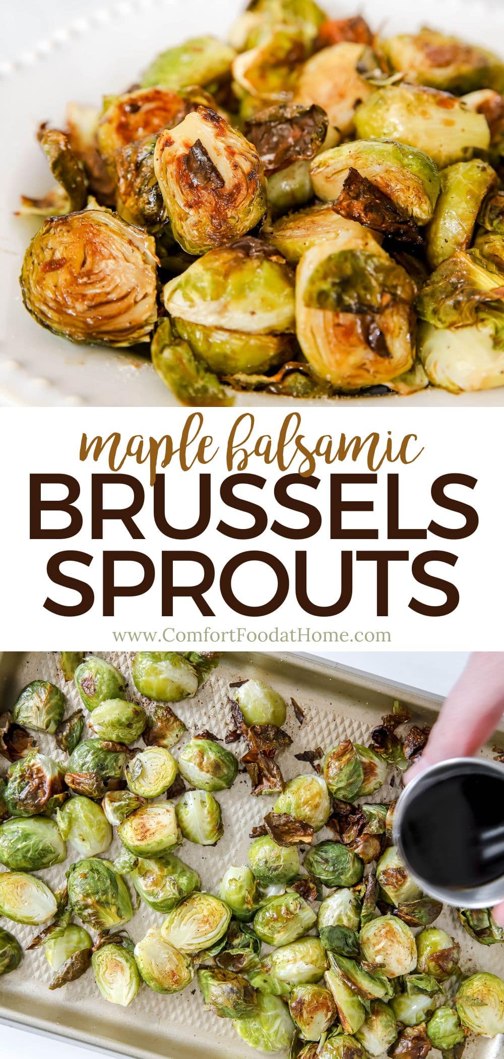 Maple Balsamic Brussels Sprouts - Comfort Food at Home