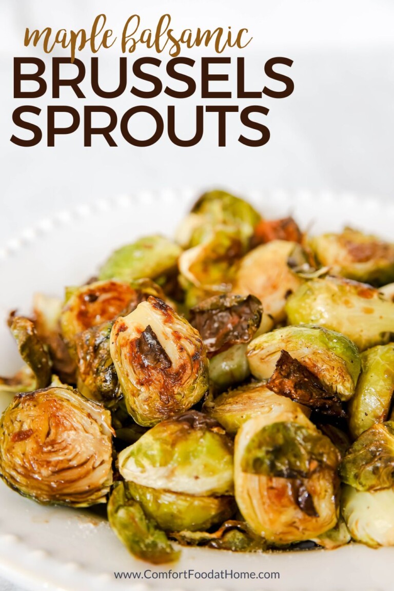Maple Balsamic Brussels Sprouts - Comfort Food at Home